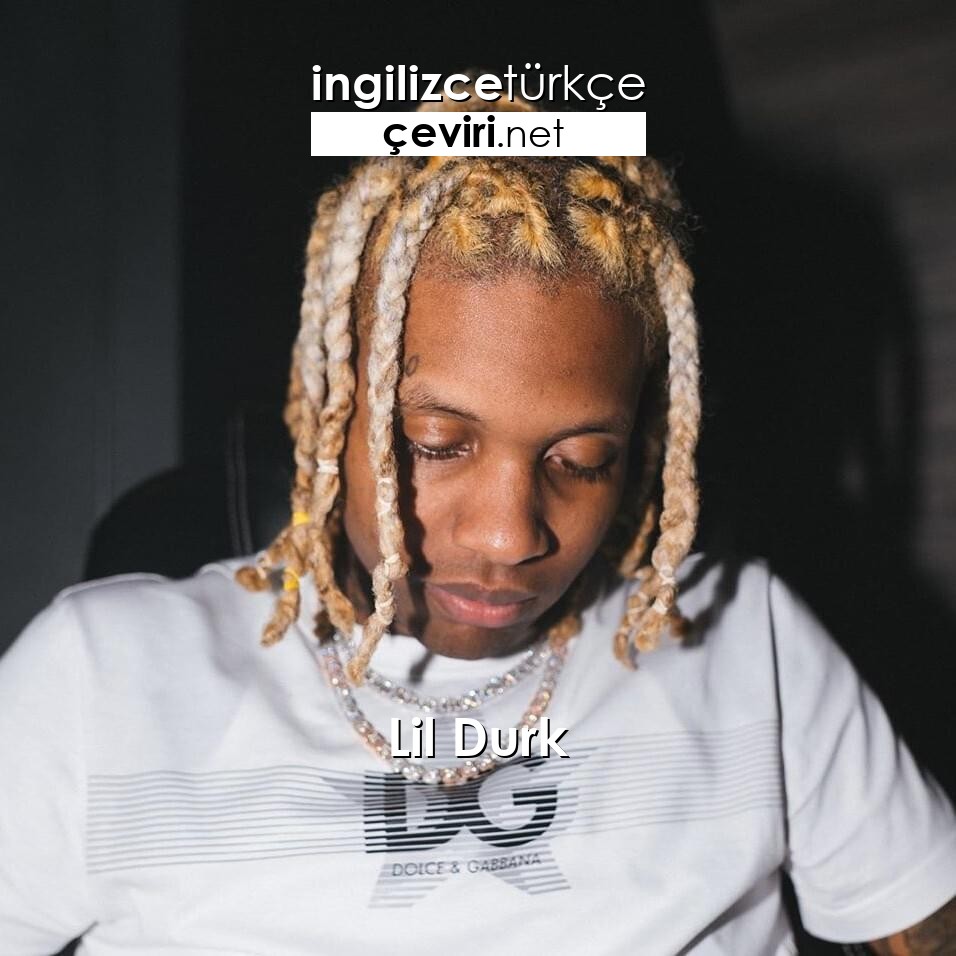 Lil Durk – Smoking & Thinking İngilizce Şarkı Sözleri ve Türkçe ...